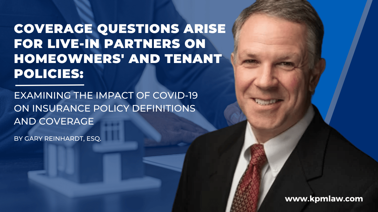 Coverage Questions Arise for Live-In Partners on Homeowners' and Tenant ...