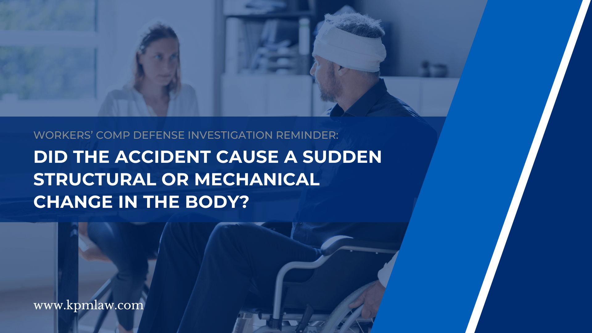 Workers’ Comp Defense Investigation Reminder: Did the Accident Cause a ...
